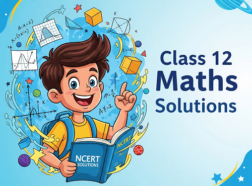 Class 12 Maths NCERT Solutions pdf - ToppersGuru