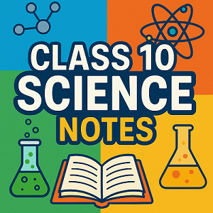 Class 10 Science Notes pdf - ToppersGuru