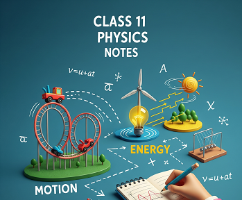 Class 11 physics notes CBSE chapterwise Free Pdf - ToppersGuru